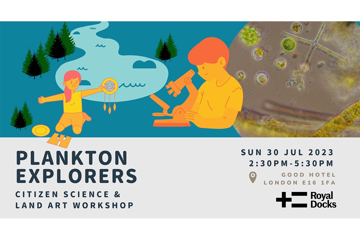 Plankton Explorer: citizen science & land art-making | Royal Docks
